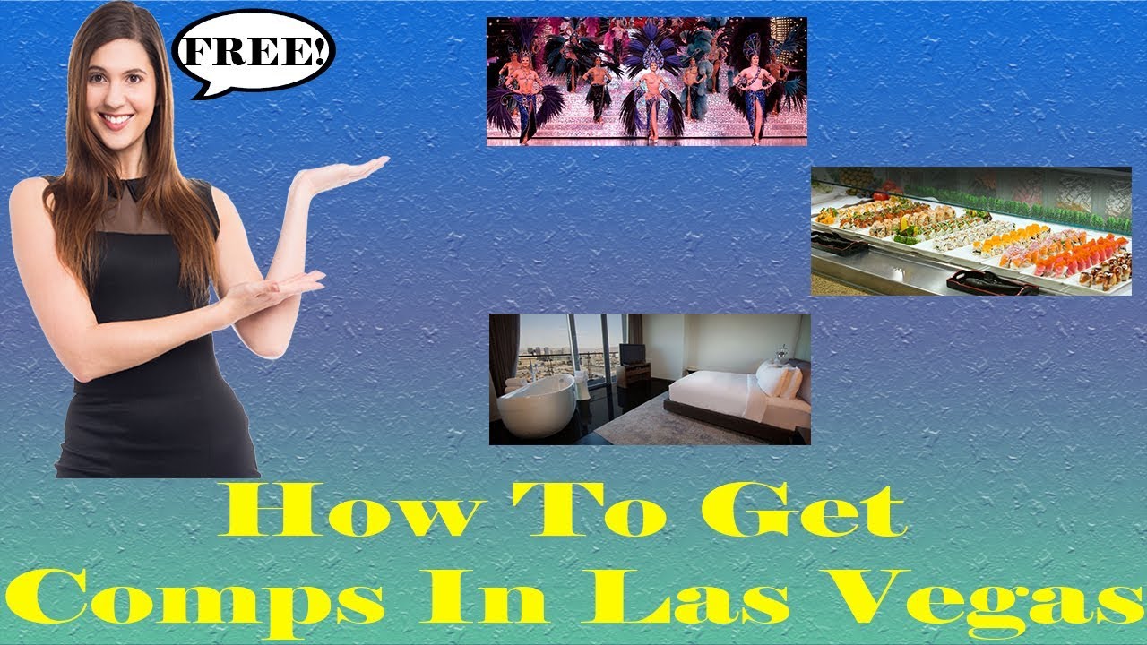 JOE TELLS YOU - How To Get Comps In Las Vegas - YouTube