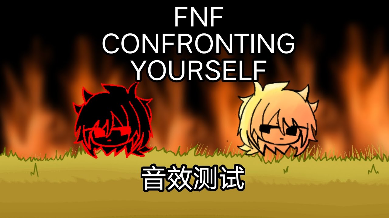 FNF Confronting Yourself 人声测试 - YouTube