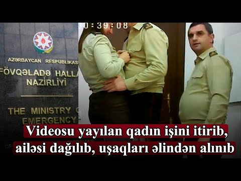 Videosu yayılan qadın Zaur Mirzəyevdən görün nə qədər tələb edir