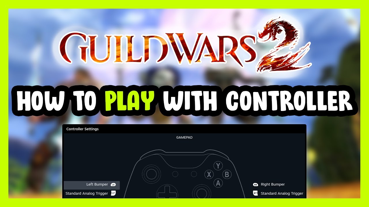 How to Play Guild Wars 2 With Controller on PC! - YouTube