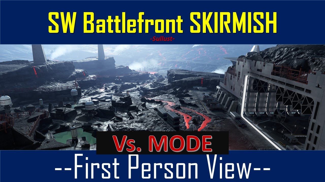 Star Wars Battlefront - First Person View - Skirmish Vs. Mode - 1080/60 ...