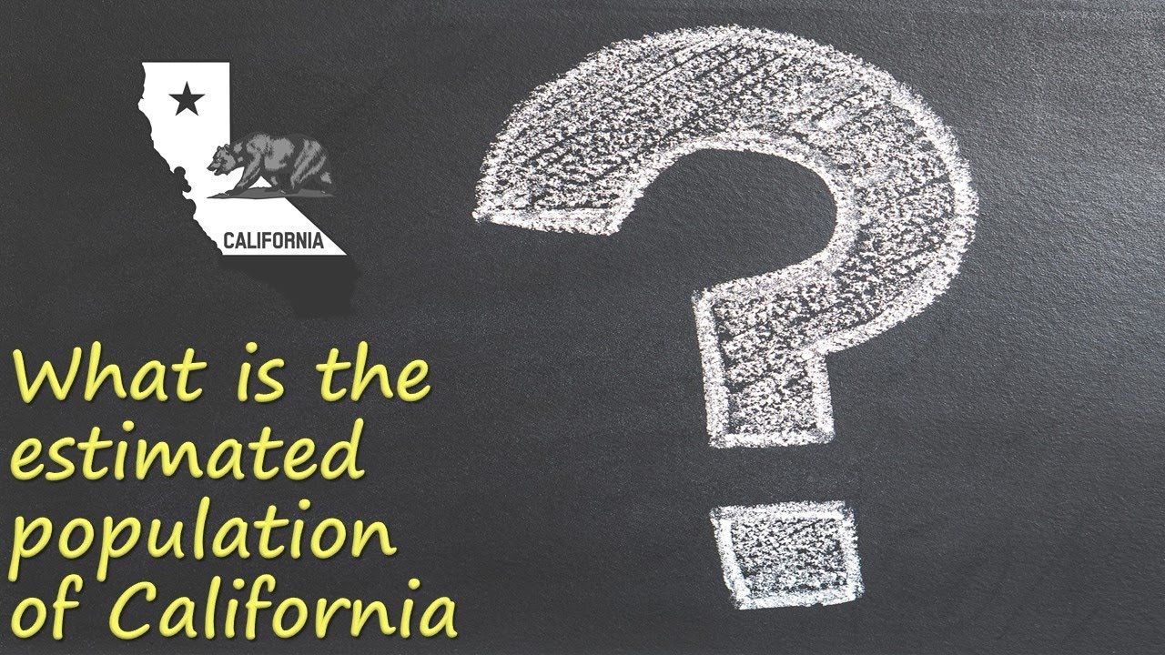 What is the estimated population of California? - YouTube