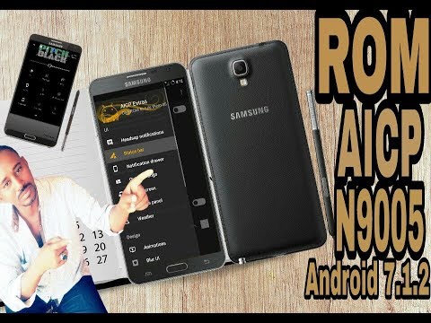 ROM Galaxy Note 3 ROM AICP ANDROID 7.1.2 - YouTube