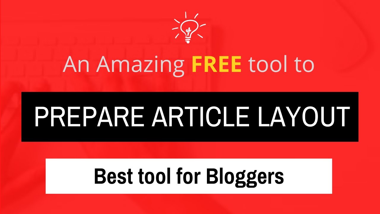 How to Prepare Article Layout (i.e. Outline) to Write Good Blog Post ...