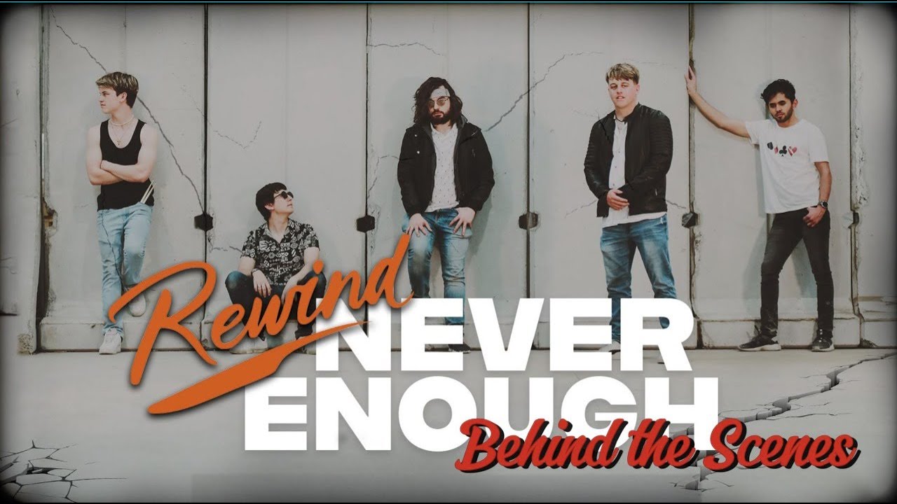 REWIND - Never Enough (Behind The Scenes) - YouTube