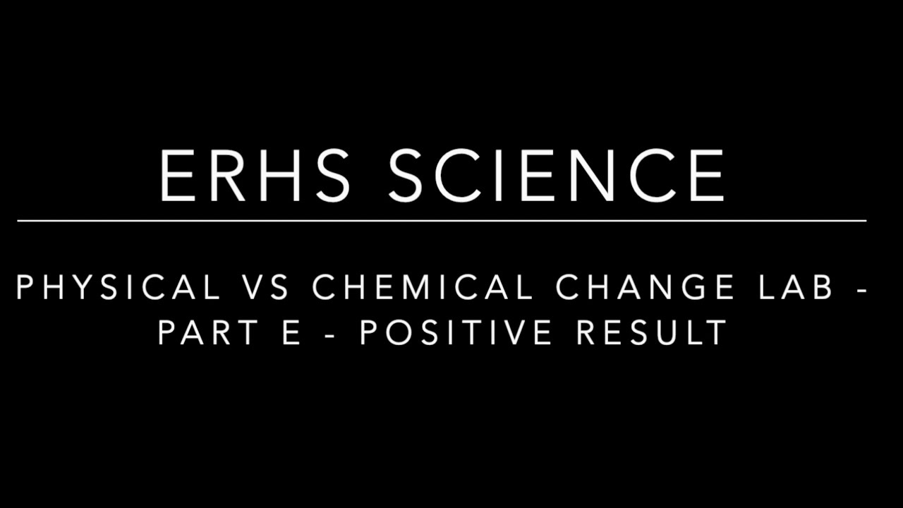 Lab Physical vs Chemical Changes - Part E -WoodSplintGasTest - YouTube
