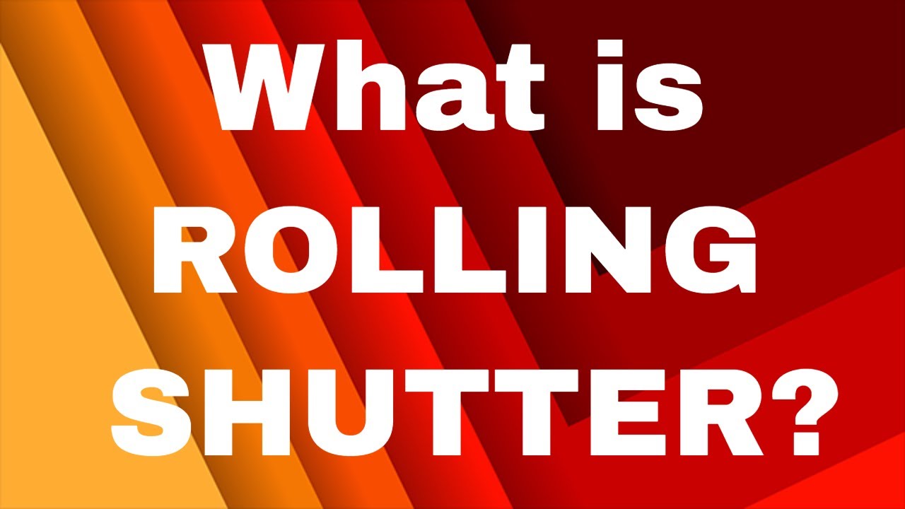What is ROLLING SHUTTER?🔴Basic Filmmaking, Cinematography, Videography ...