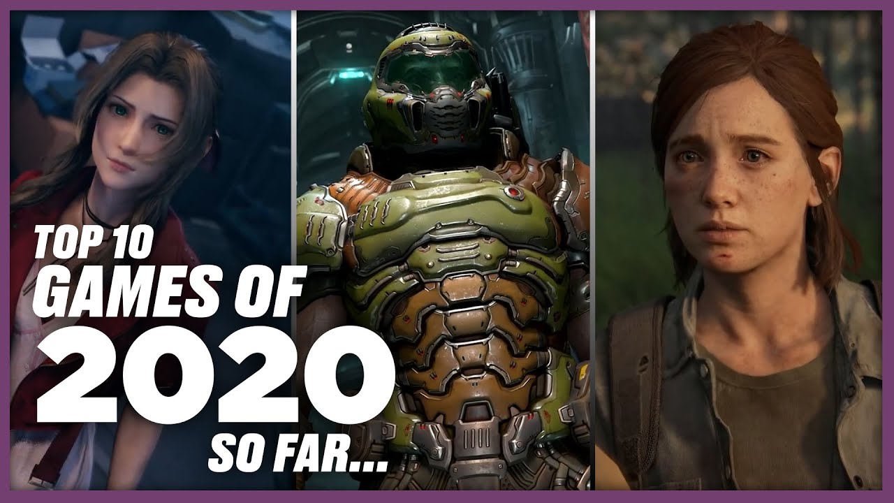 The TOP 10 Games Of 2020 So Far... - YouTube