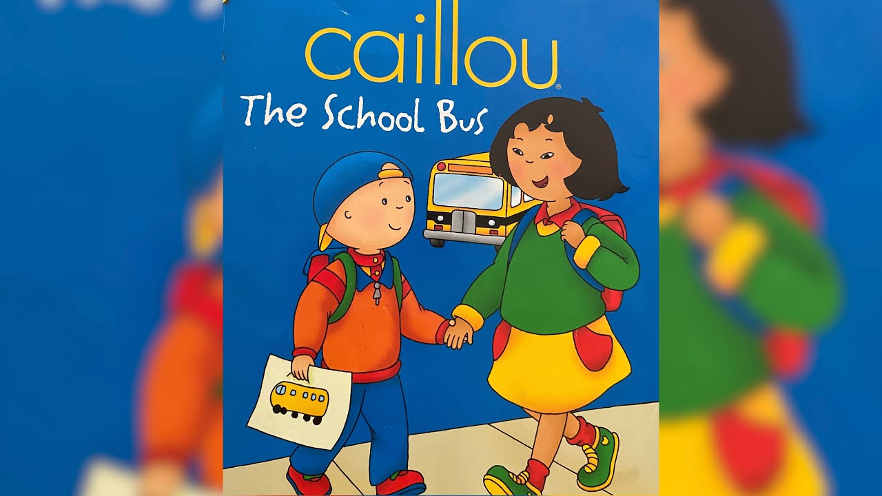 The school bus #caillou#toddlerstories#pbs#bedtimestory#story#subscribe ...