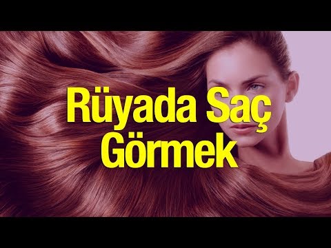 Rüyada Saç Görmek Neye İşarettir? Rüyada Uzun ve Siyah Saç Görmek Kötü Mü?