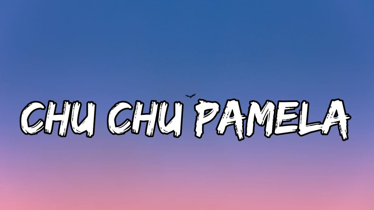 Alfa _El Jefe_ - Chu Chu Pamela (Letra_Lyrics) - YouTube
