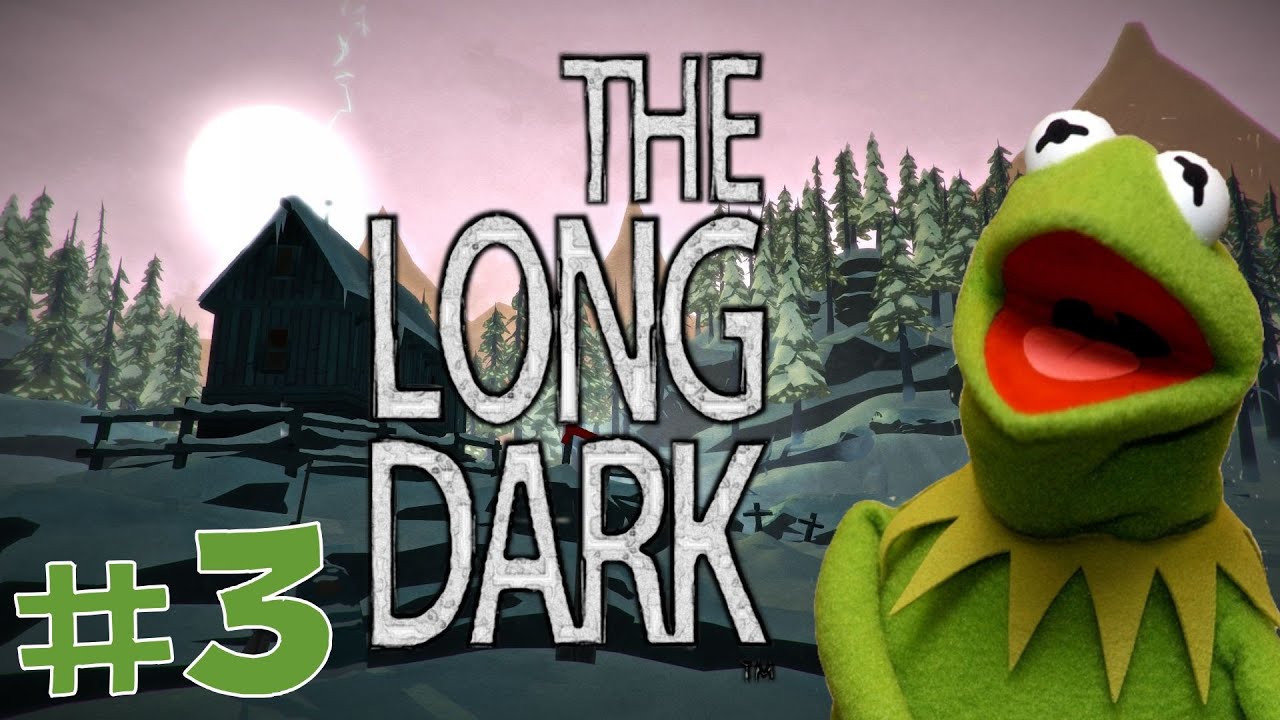 Kermit Plays The Long Dark #3 - One Bullet, Four Wolves! (Kermit's ...