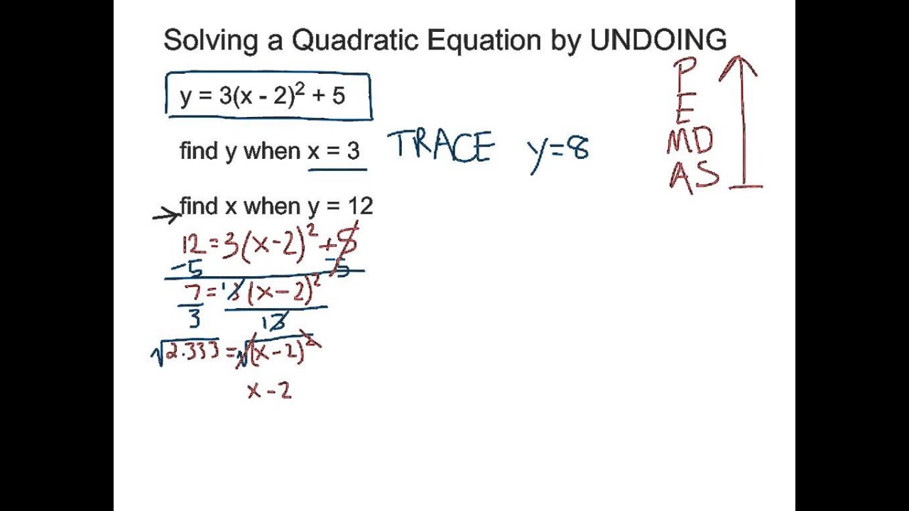 Solving a Quadratic Equation by UNDOING - YouTube