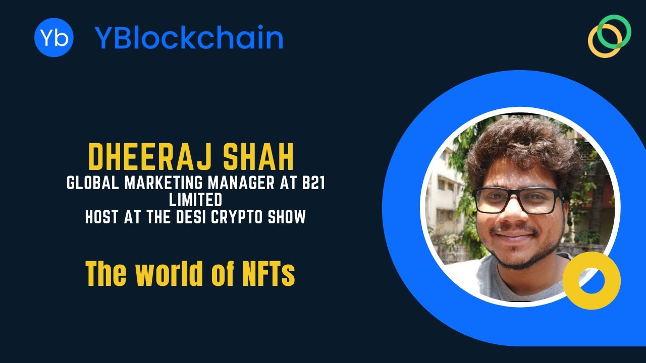 The world of NFT's - Dheeraj Shah - YouTube