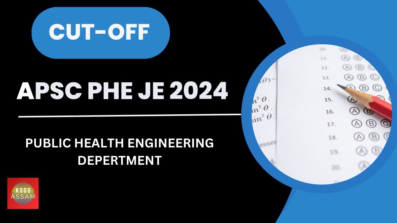 APSC PHE JE 2024 CUT OFF CIVIL Engineering| PREDICTION | - YouTube