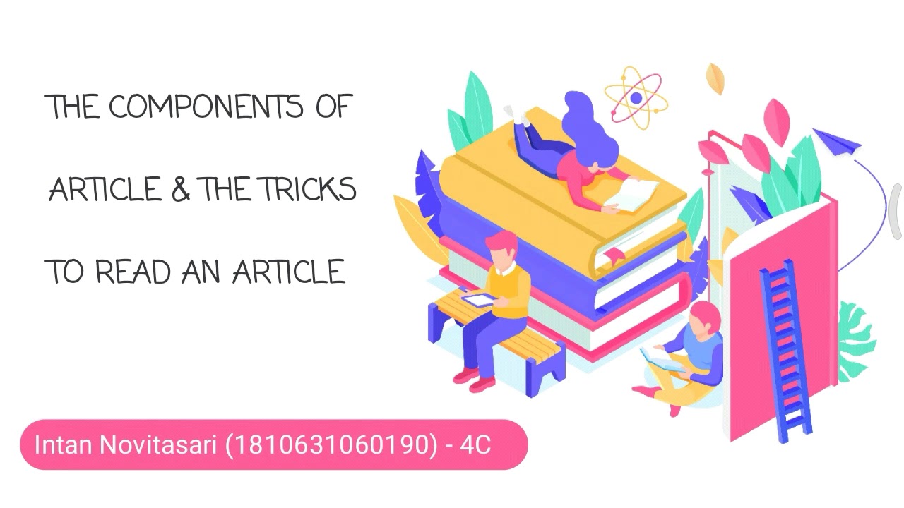 The Components Of Article And The Tricks To Read An Article Easily the-components-of-article-and-the-tricks-to-read-an-article-easily