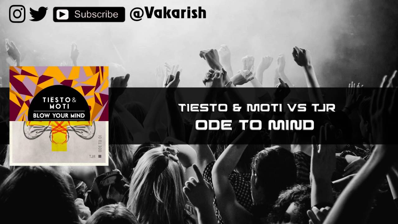 TJR vs Tiesto - Ode To Mind (Vakarish Mashup) - YouTube