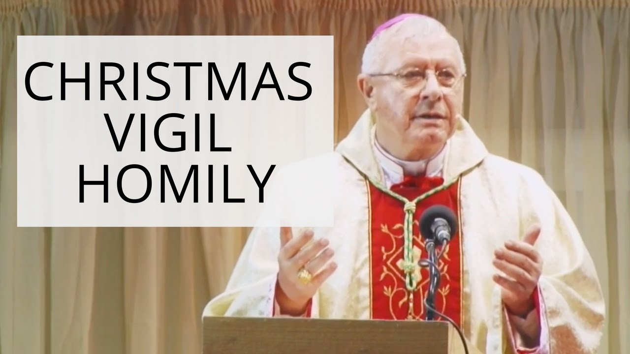 Homily for the Christmas Vigil Mass in St. Joseph's Cathedral - YouTube