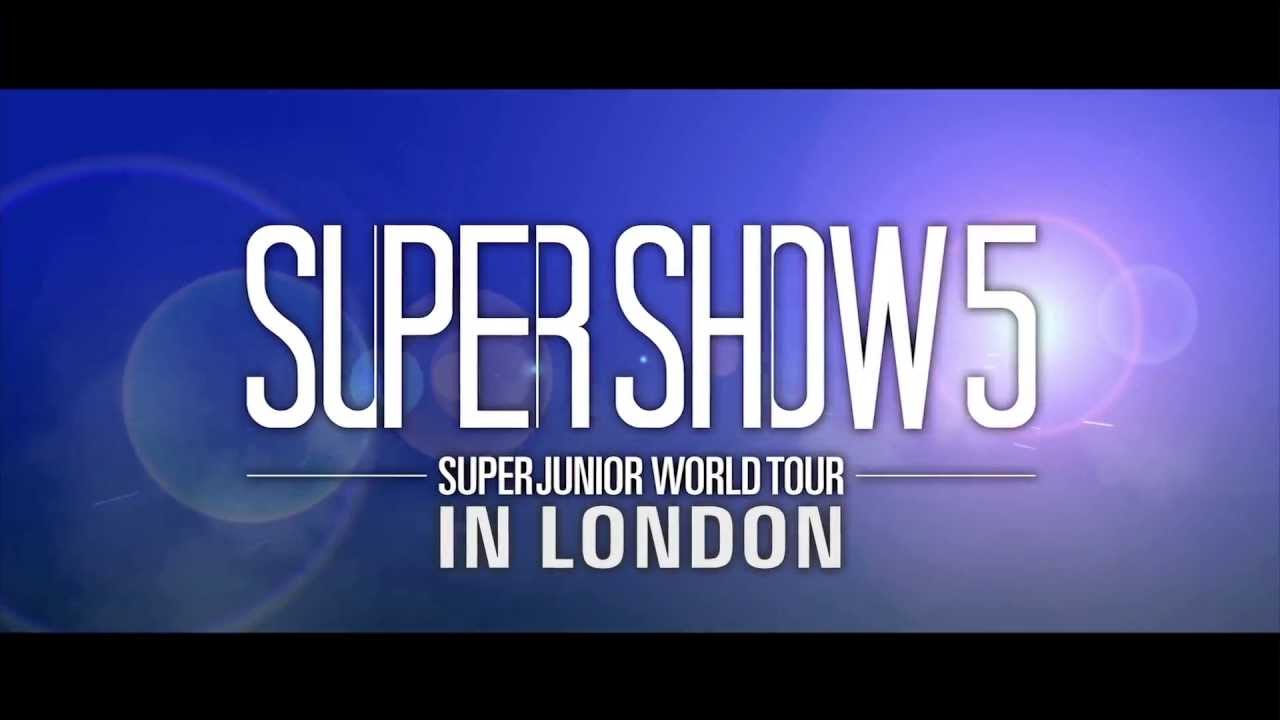 Super Junior - Super Show 5 World Tour LONDON Official Trailer - YouTube