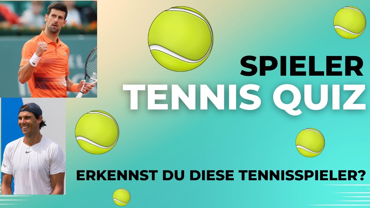 Tennis Quiz I Erkennst du diese 15 Tennisspieler ? - YouTube