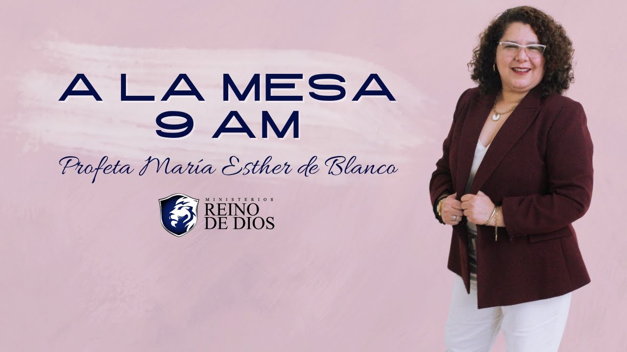 A la Mesa, por Profeta Maria Esther de Blanco. - YouTube