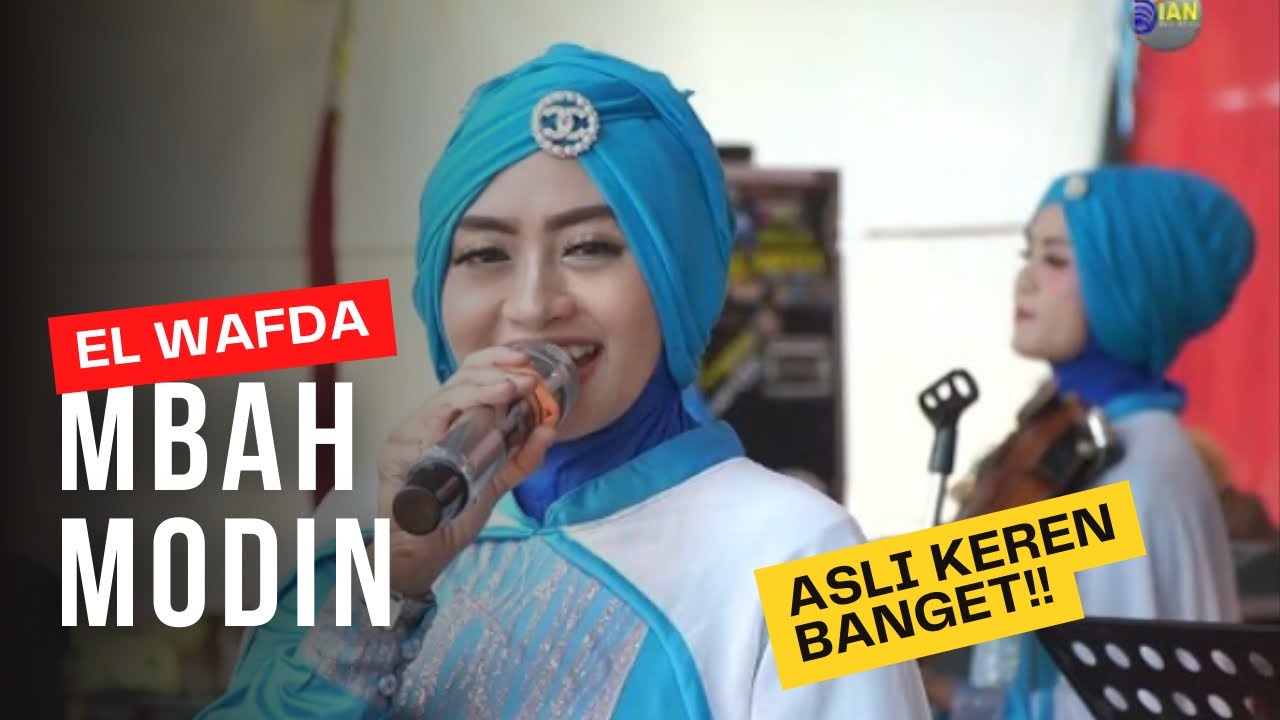 EL WAFDA - Mbah Modin | Live Music Datar Mayong Jepara - YouTube