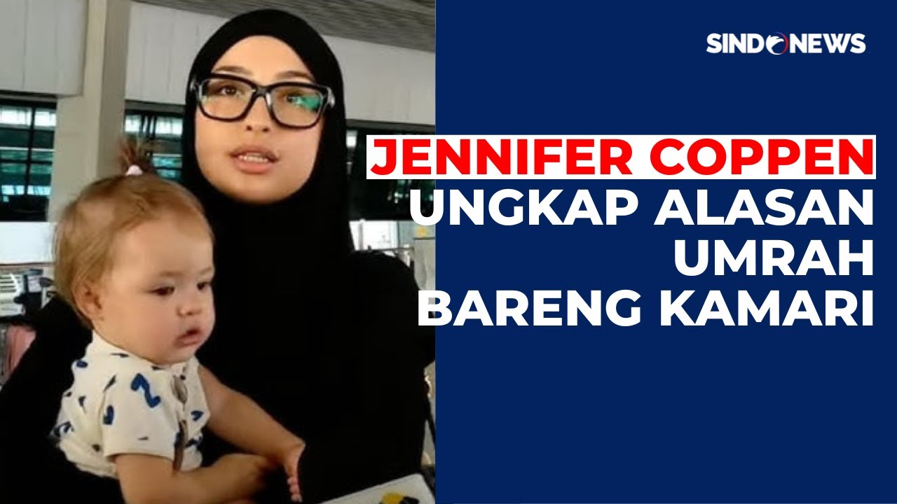Laksanakan Ibadah Umrah Bareng Kamari, Jennifer Coppen Ungkap Harapan ...