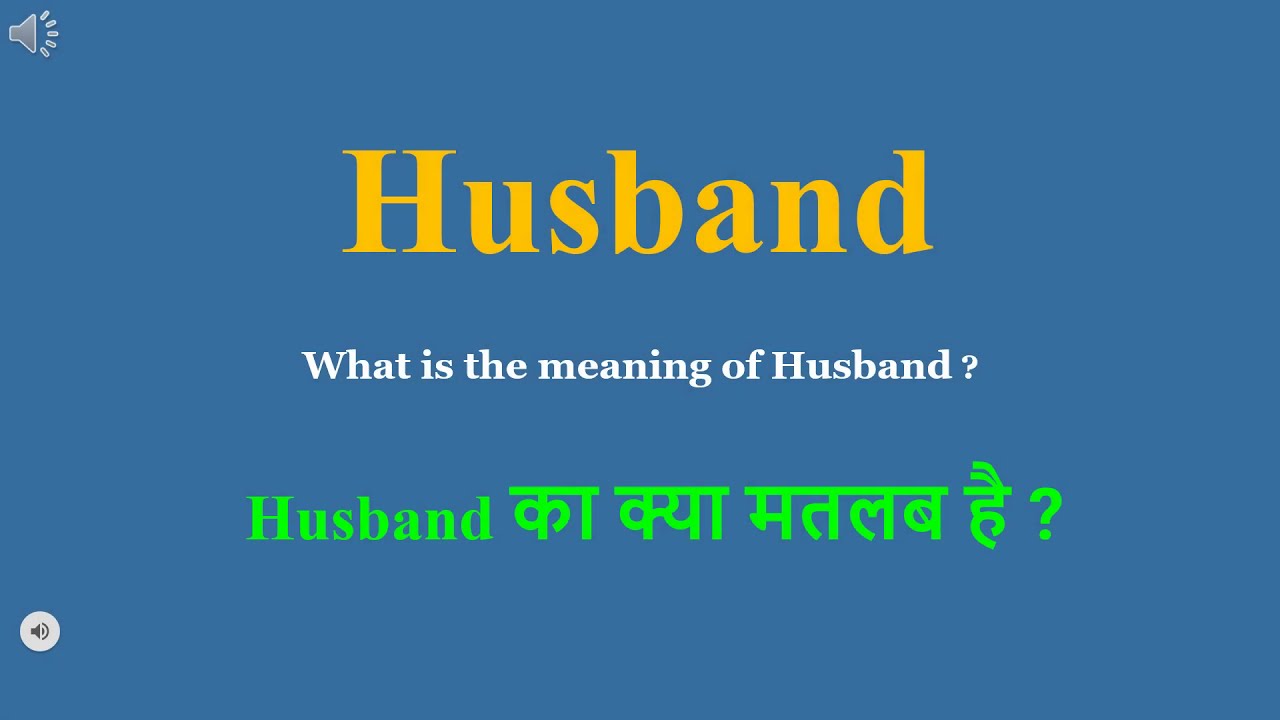 Husband Meaning In Hindi Husband Ka Kya Matlab Hota Hai Daily Use