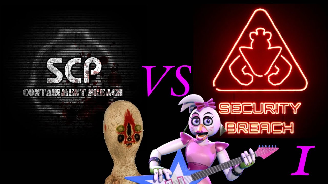 Containment vs Security Breach? - Glamrock Chica plays SCP Containment ...