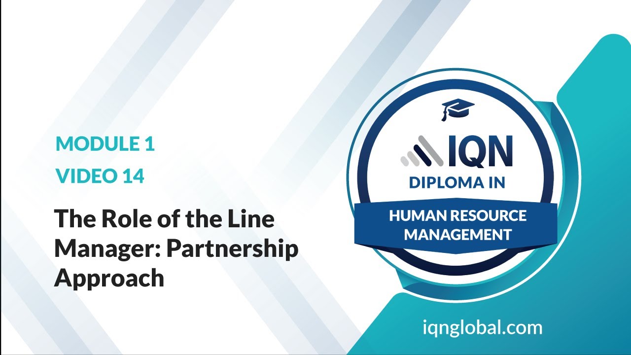 The Role of the Line Manager in HR: Building Effective Partnerships IQN ...