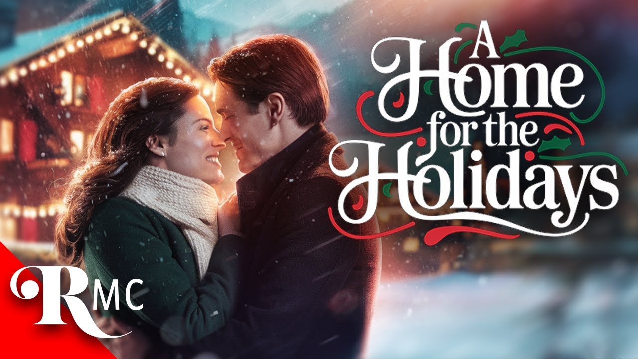 A Home For The Holidays | A Heart Melting Hallmark Movie | Full ...