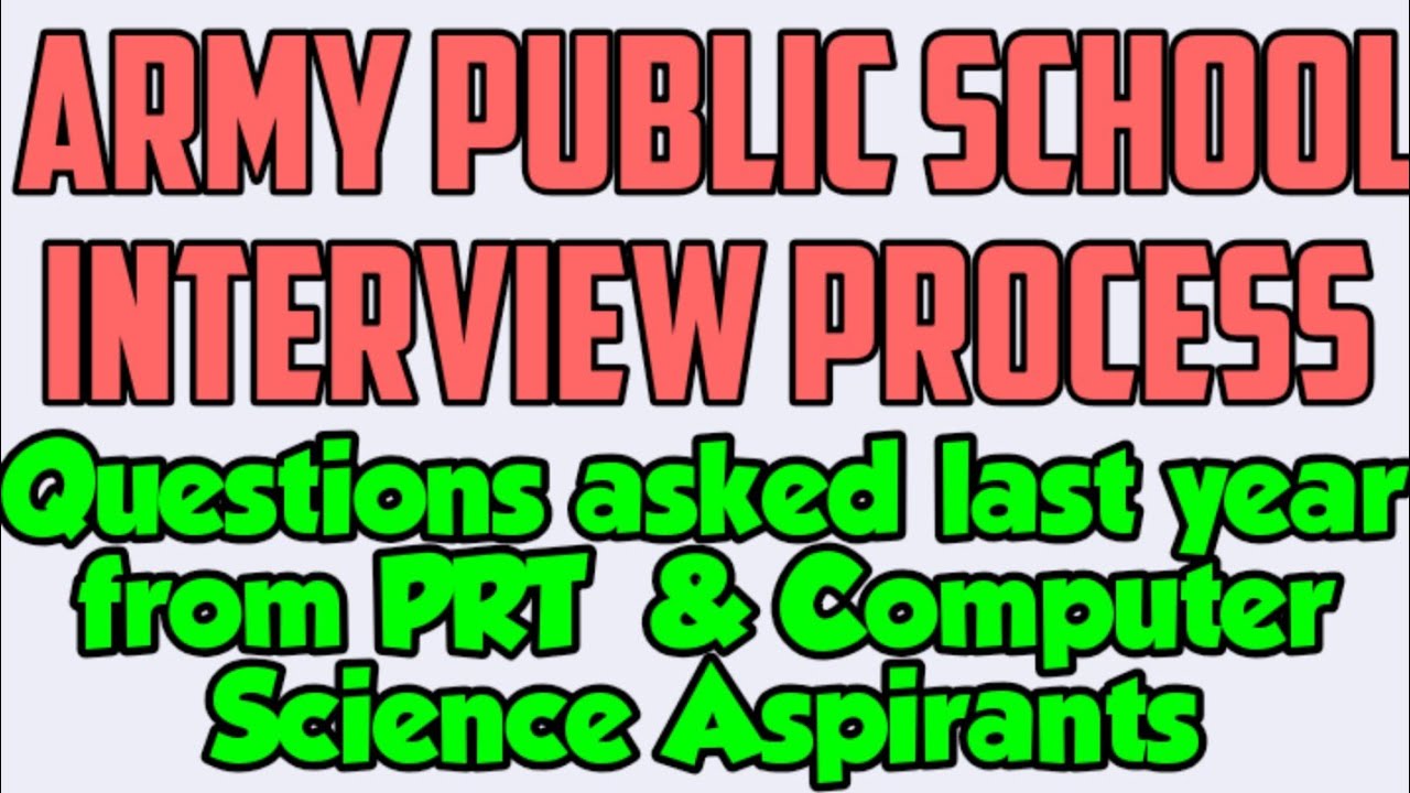 Army Public School: Interview Process, Question asked in exams ...
