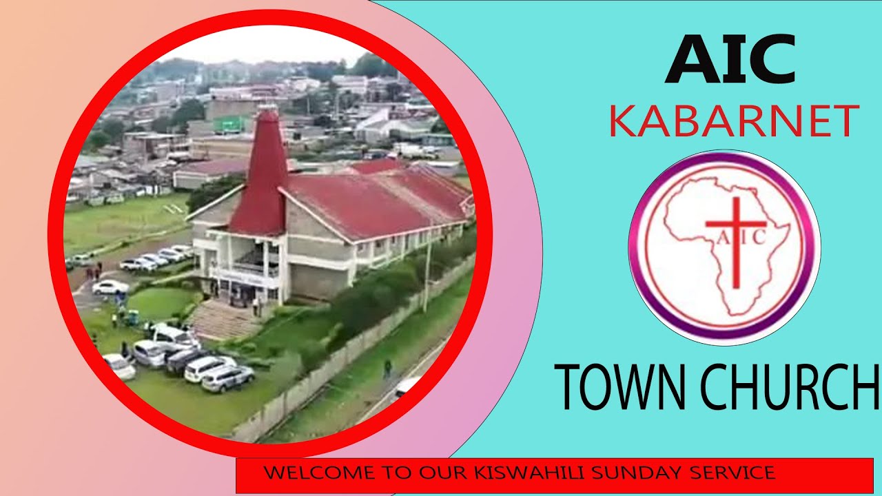 SUNDAY SERVICE AT AIC KABARNET TOWN CHURCH - YouTube