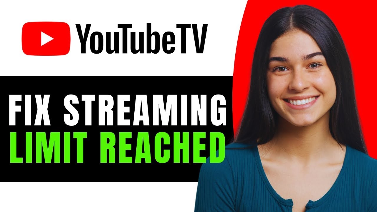 Why Does YouTube TV Display 'Streaming Limit Reached' - Full Guide - YouTube