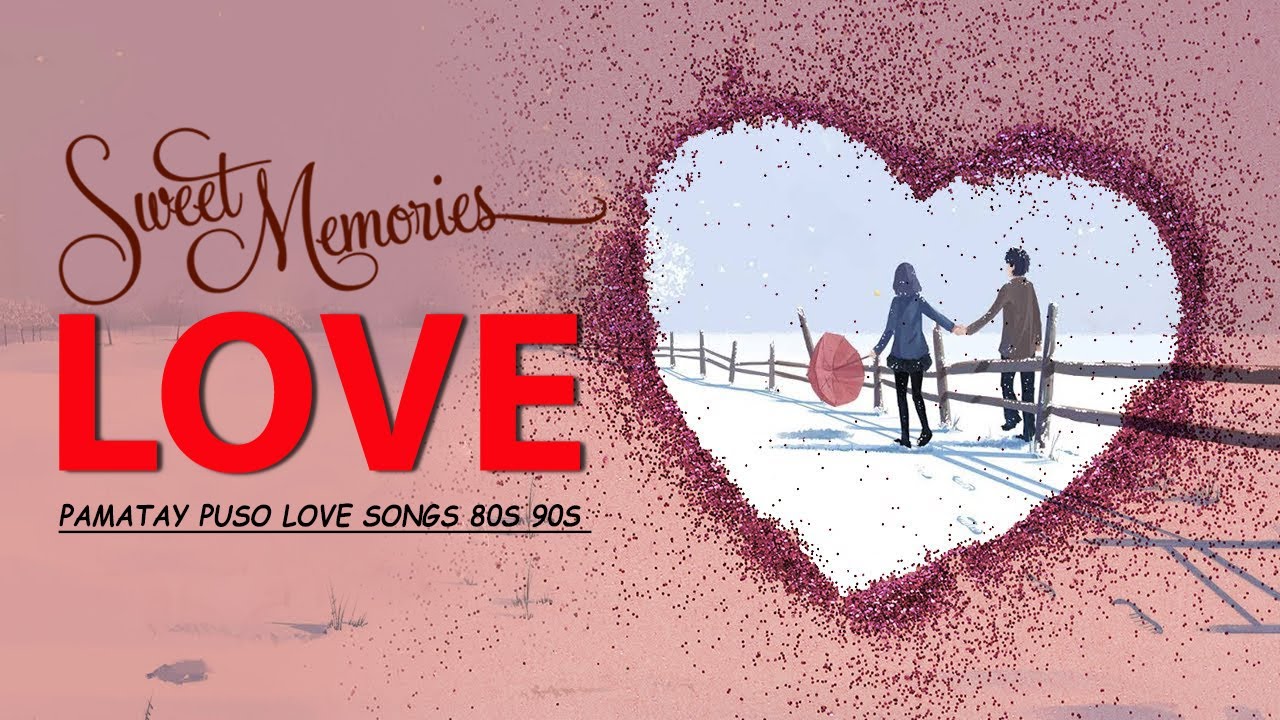 Sweet Tagalog Love Songs Nonstop | Romantic Nonstop Tagalog Love Songs ...