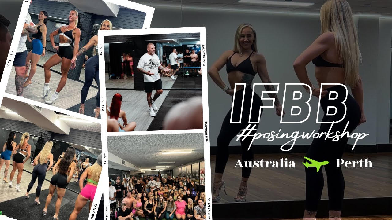 IFBB POSING WORKSHOP - PERTH 🇦🇺🌏🦘 - YouTube