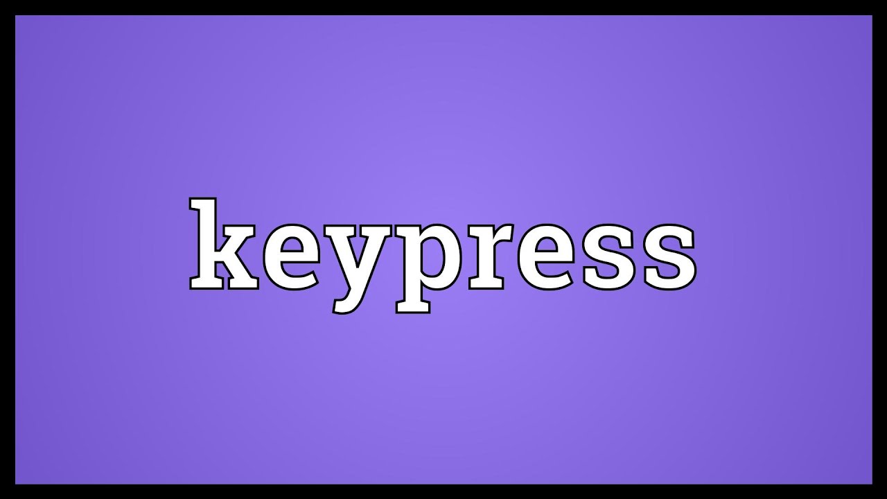 Keypress Meaning - YouTube