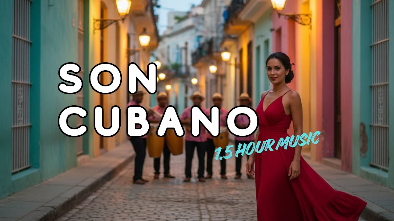 SON CUBANO MIX - 90+ Minutes Nonstop Cuban Music Para Bailar - YouTube