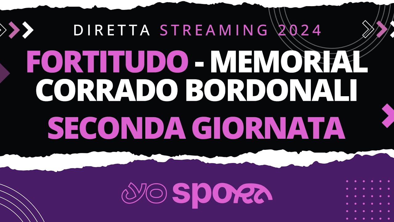 MEMORIAL CORRADO BORDONALI - SECONDA GIORNATA - YouTube