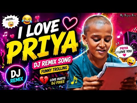 I love priya trolling Dj song//i love priya // Priya trolling Dj song//Telugu dj songs//