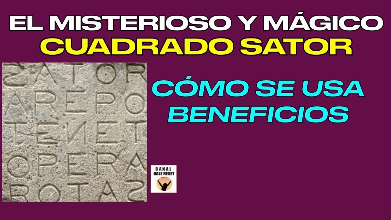 EL MISTERIOSO Y MÁGICO CUADRADO SATOR - TENET- CÓMO SE USA - BENEFICIOS ...