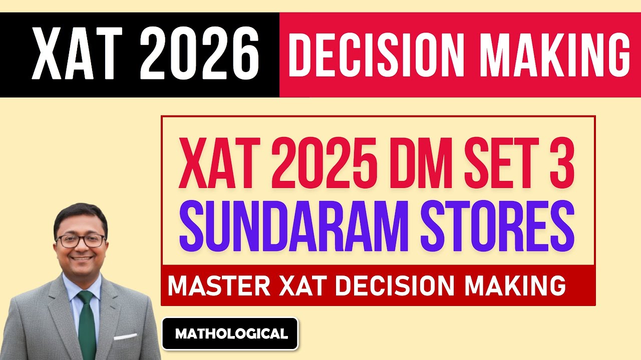 XAT 2025 Decision Making Set 3 - Sundaram Stores | XAT DM (Decision ...