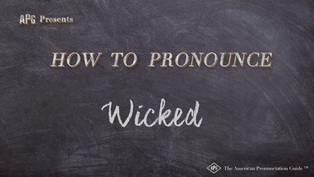 How to Pronounce Wicked (Real Life Examples!) - YouTube