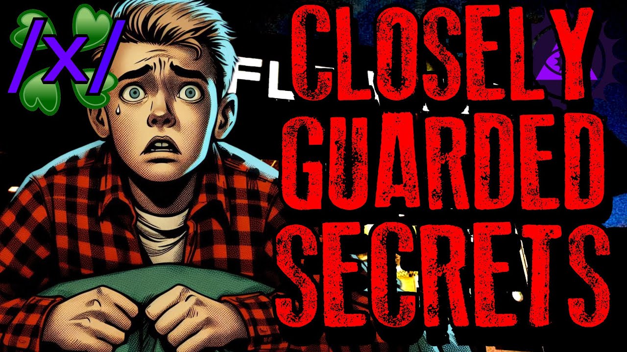Closely Guarded Secrets | 4chan /x/ Paranormal Greentext Stories Thread ...