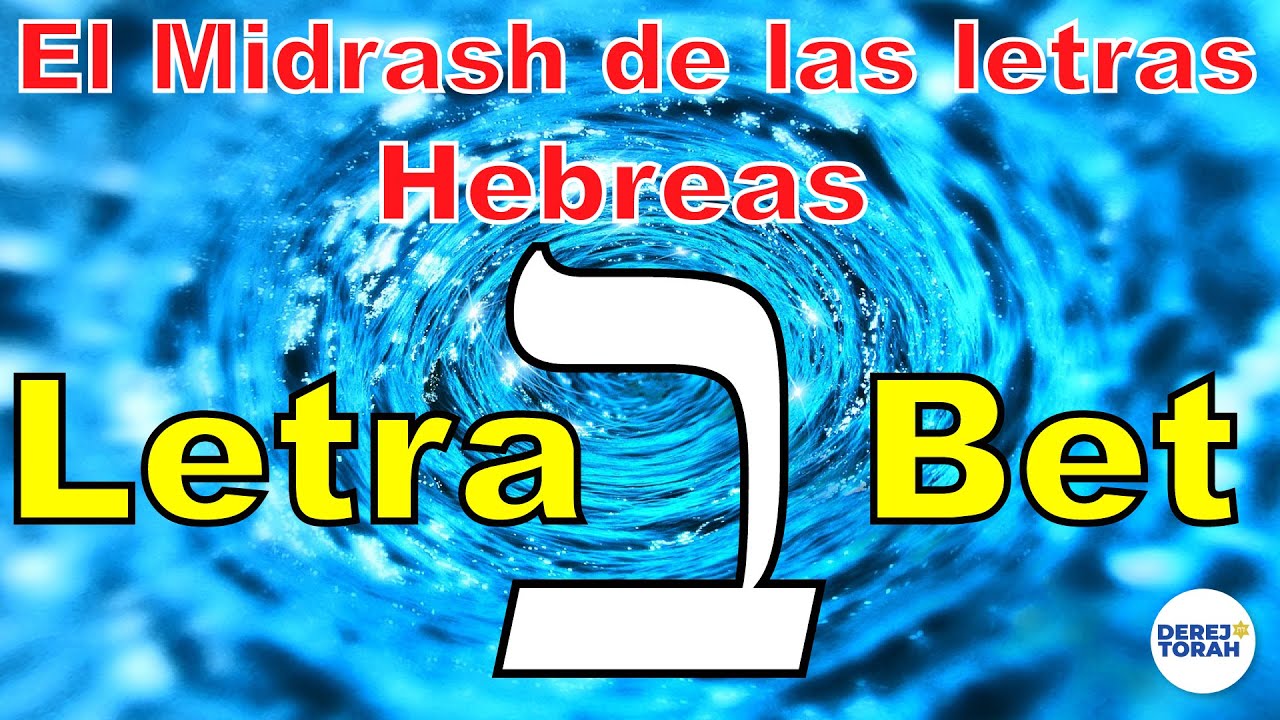 Midrash de las Letras Hebreas ‼️Letra Bet‼️La Letra de de la Berajá👈 ...