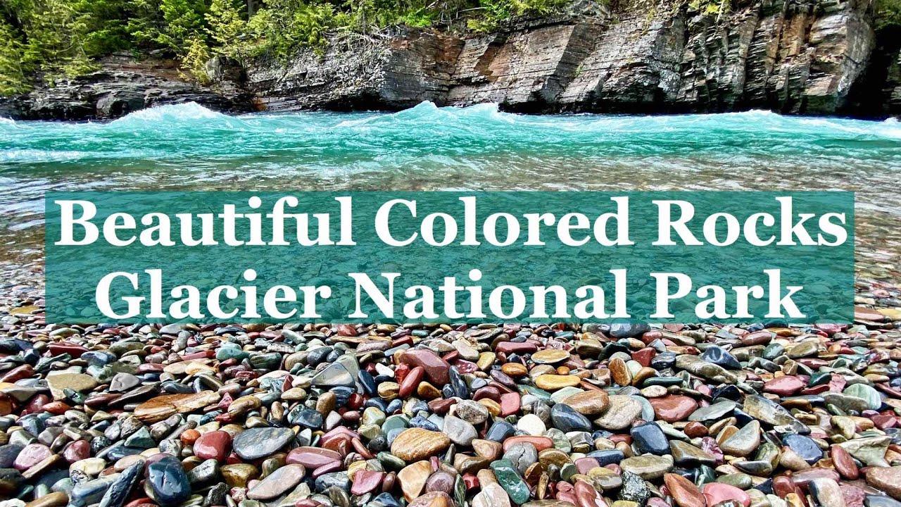 Glacier National Park - Beautiful Colored Rocks - Apgar Village Lake ...