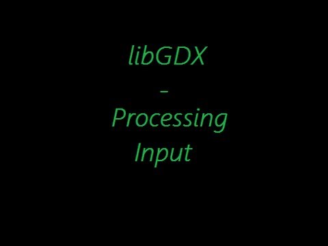 libGDX Concepts - Processing Input - YouTube