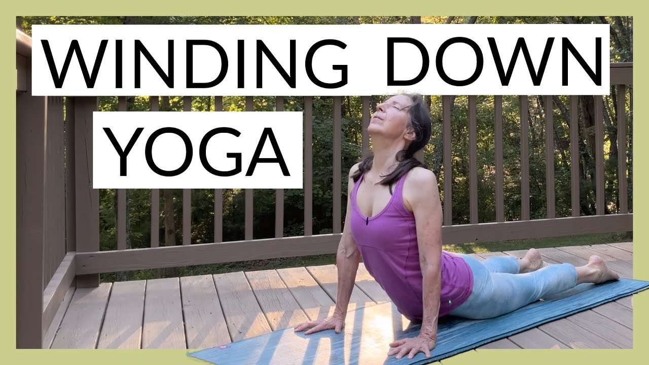 Winding Down Yoga - Easy Going Flow To Relax Your Body & Mind - YouTube