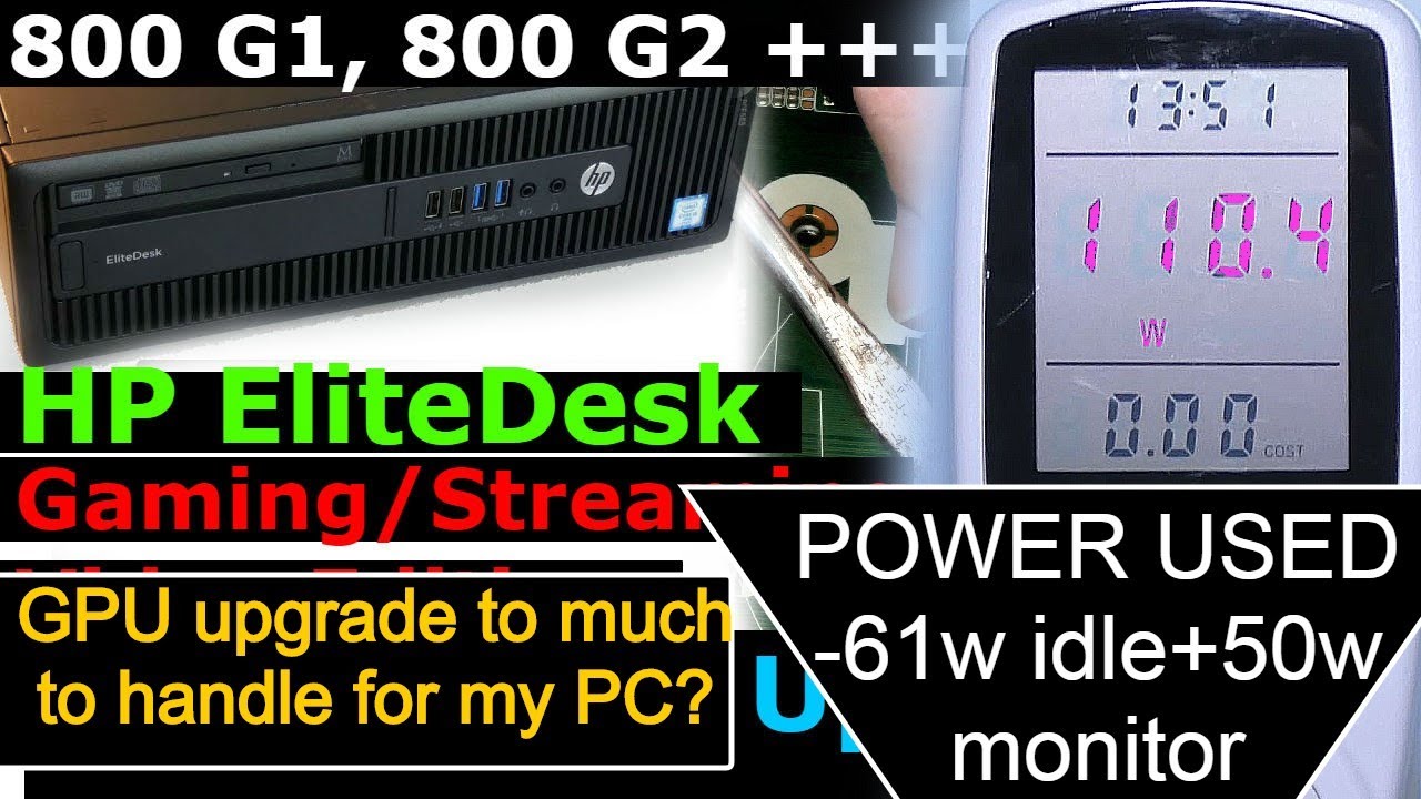 Video Card GPU is new PSU required? HP 800 G1 sff, HP 800 G2 sff, HP ...