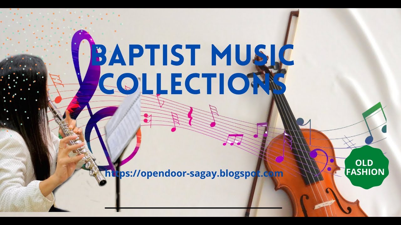 Baptist Music Collections 05202023 - YouTube
